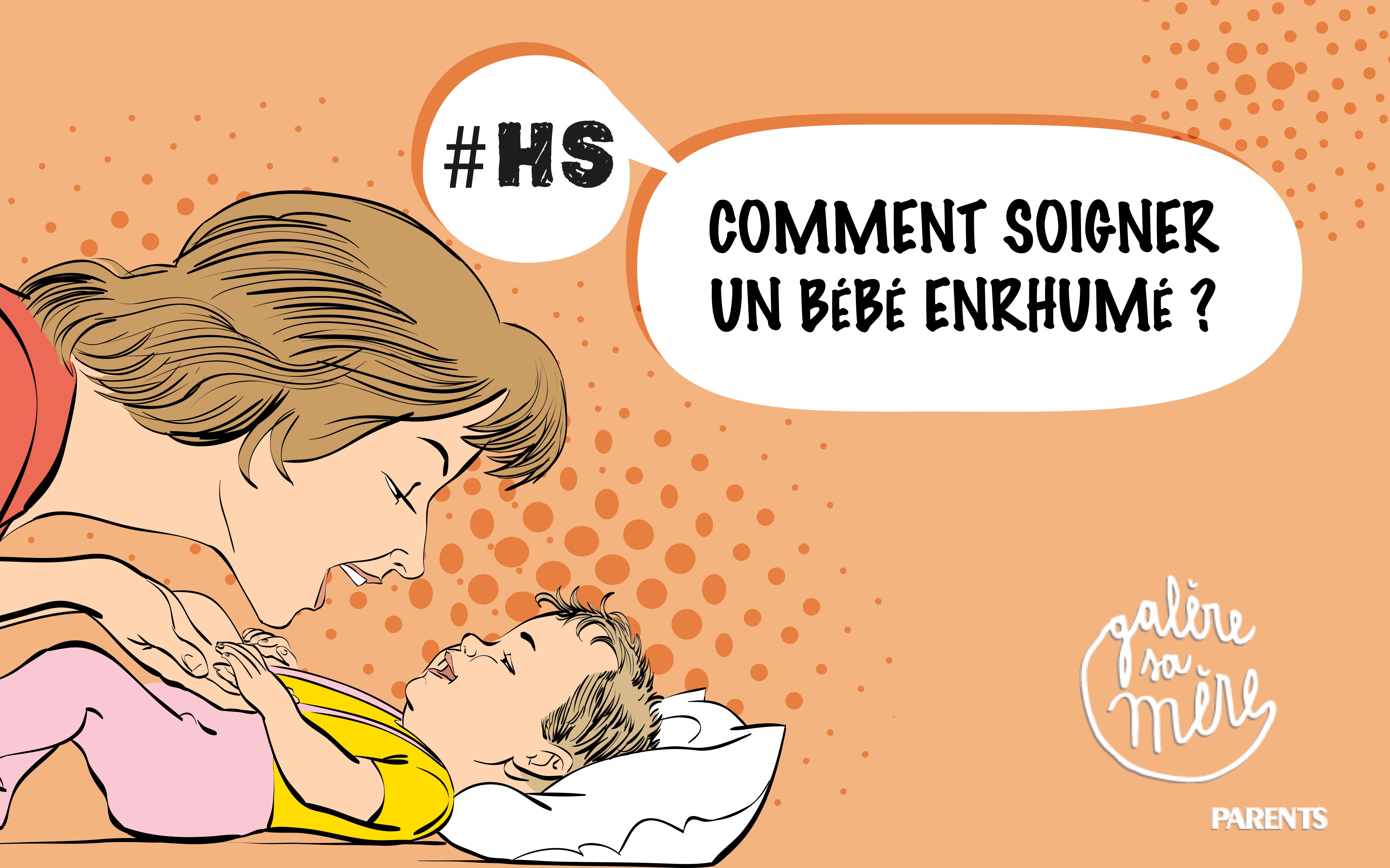 Comment soigner un bébé enrhumé ? | PARENTS.fr