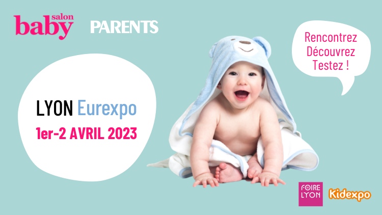Salon Baby Lyon 2023 : les 1er et 2 avril, découvrez toutes les ...