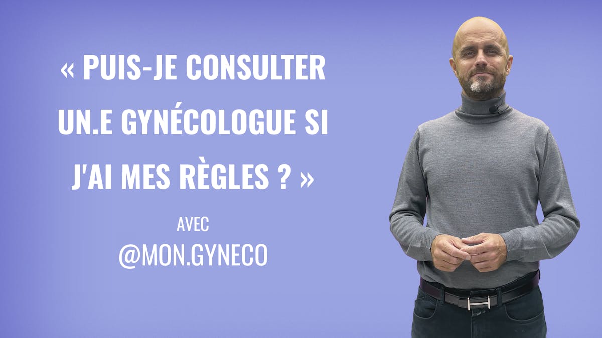 Est Ce Que Je Peux Consulter Mon Gynécologue Si Jai Mes Règles