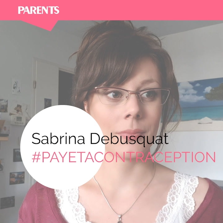 Interview de Sabrina Debusquat, #PayeTaContraception en vidéo | PARENTS.fr